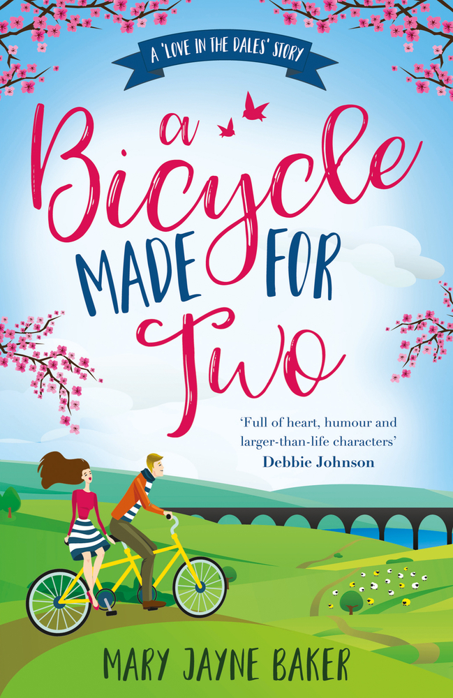 A Bicycle Made for Two (Love in the Dales, #1) by Mary Jayne Baker | Goodreads