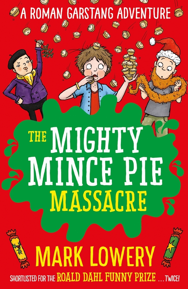 The Mighty Mince Pie Massacre (6) by Mark Lowery | Goodreads