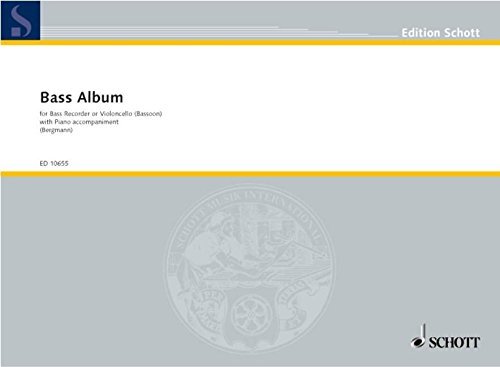 Bass Album: bass recorder and piano. by Walter Bergmann | Goodreads
