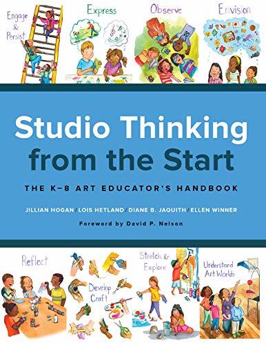 Studio Thinking from the Start: The K–8 Art Educator’s Handbook by ...