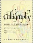 Calligraphy Skills and Techniques by Judy Martin | Goodreads