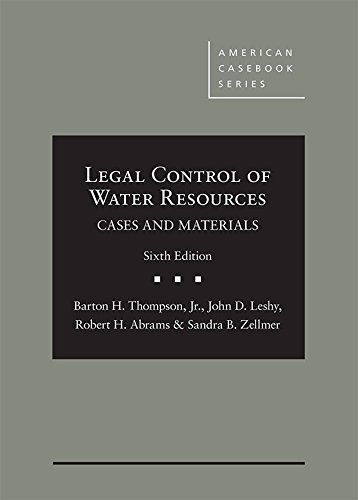 Legal Control of Water Resources: Cases and Materials by Barton ...