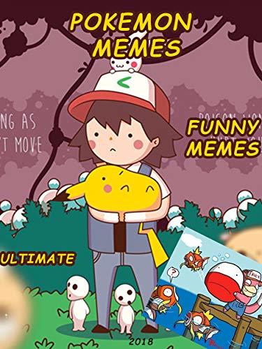 POKEMON MEMES: Funny, Jokes, Ultimate Memes by Terry Allen | Goodreads