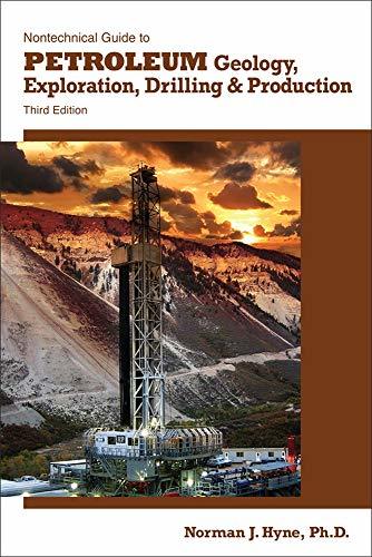 Nontechnical Guide to Petroleum Geology, Exploration, Drilling ...