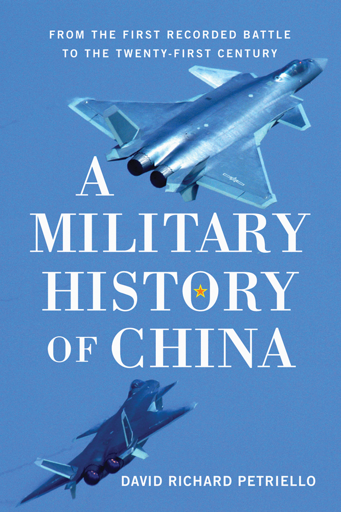 A Military History of China: From the First Recorded Battles to the ...