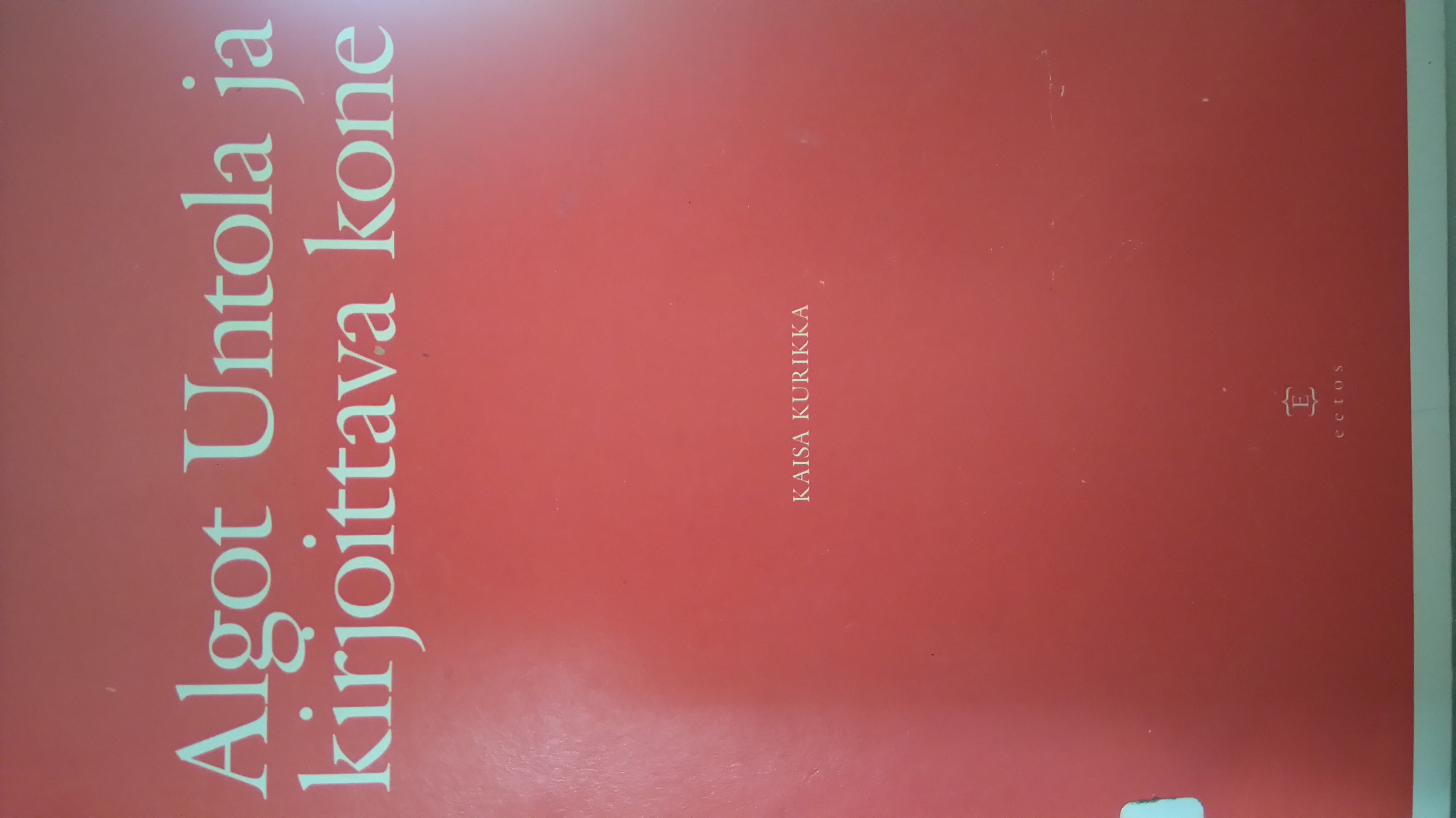 Algot Untola ja kirjoittava kone by Kaisa Kurikka | Goodreads