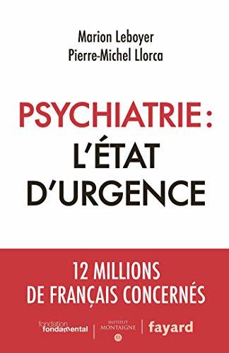 Psychiatrie : l'état d'urgence (Documents) by Marion Leboyer | Goodreads