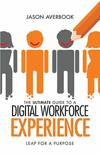 The Ultimate Guide to a Digital Workforce Experience: Leap for a ...