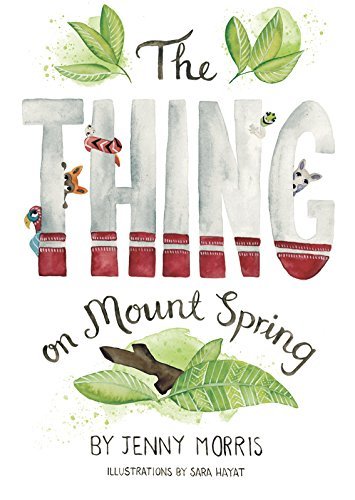 The Thing on Mount Spring by Jenny Morris | Goodreads