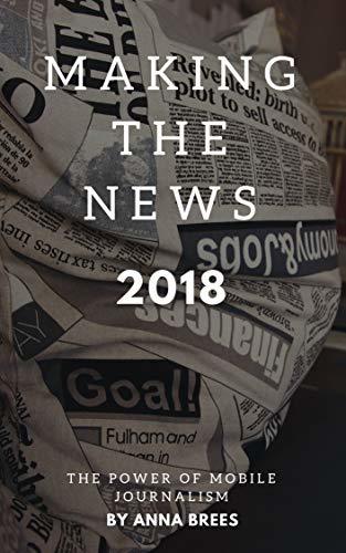 Making the News 2018 by Anna Brees | Goodreads