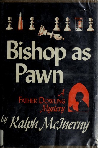 Bishop as Pawn (Father Dowling, #2) by Ralph McInerny | Goodreads