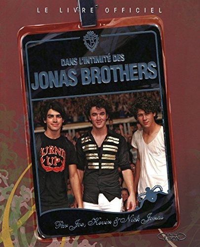 Dans l'intimité des Jonas Brothers by Joe Jonas | Goodreads