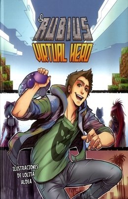 EL RUBIUS VIRTUAL HERO by El Rubius | Goodreads