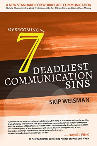 Overcoming the 7 Deadliest Communication Sins: A New Standard for ...