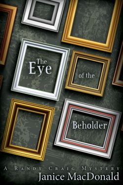 The Eye of the Beholder (Randy Craig Mystery #7) by Janice MacDonald ...