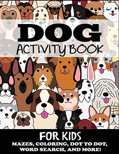 Dog Activity Book for Kids (Kids Activity Books) by Blue Wave Press ...