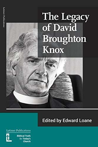 The Legacy of Broughton Knox by Edward Loane | Goodreads