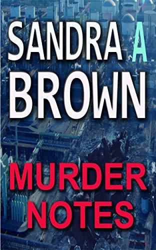 Murder Notes by Sandra A. Brown | Goodreads