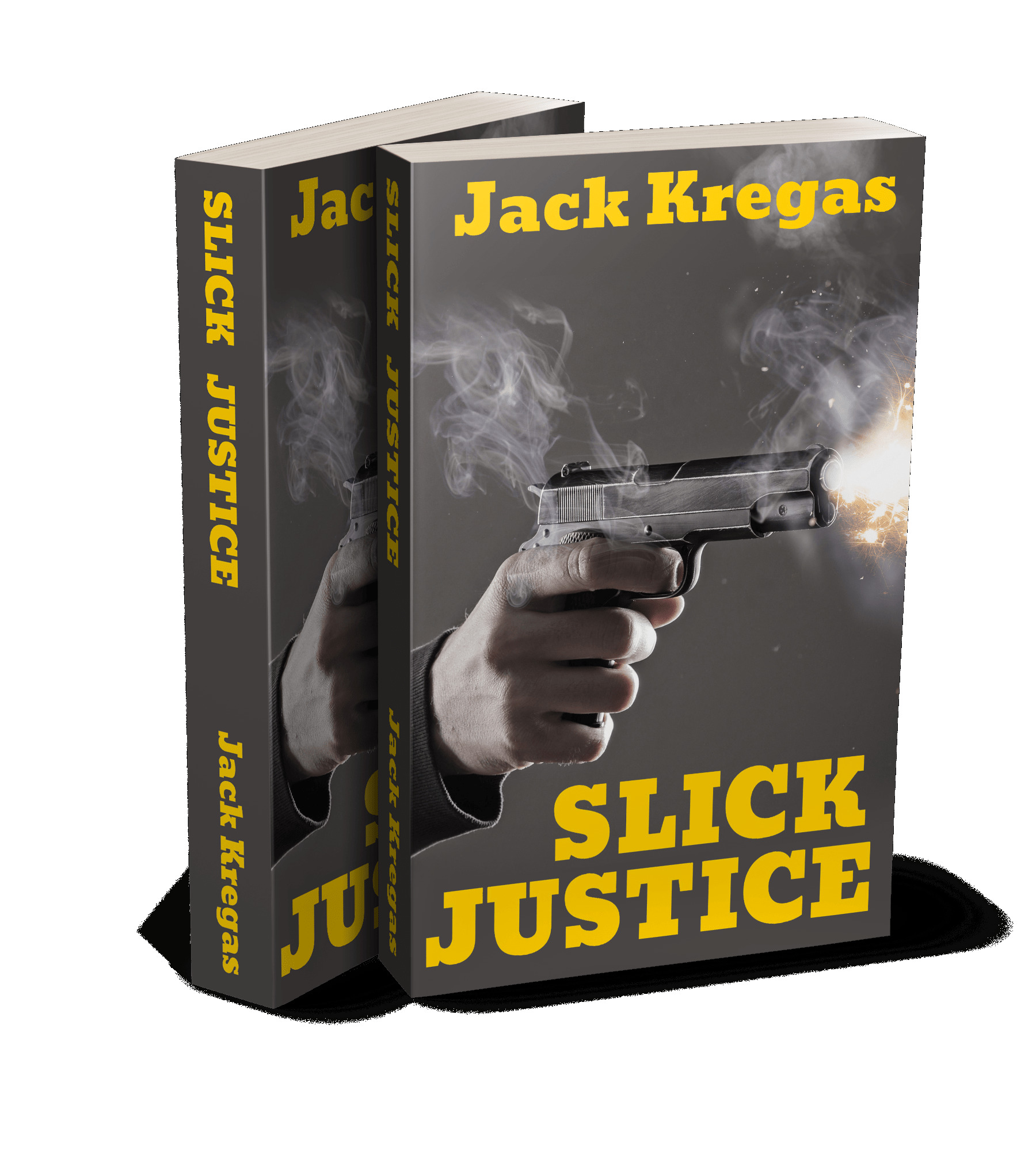 Slick Justice by Jack Kregas | Goodreads