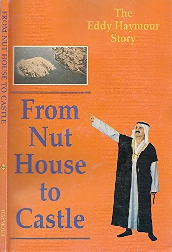 From Nut House to Castle by Eddy Haymour | Goodreads