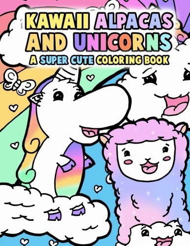 Kawaii Alpacas and Unicorns: A Super Cute Coloring Book Filled with ...