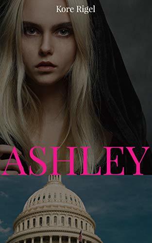 Ashley: The Order of the Crossbones by Kore Rigel | Goodreads