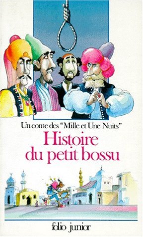 Histoire du Petit Bossu by Anonyme | Goodreads
