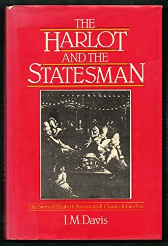 The harlot and the statesman: The story of Elizabeth Armistead ...