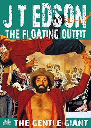The Gentle Giant (The Floating Outfit #30) by J.T. Edson | Goodreads