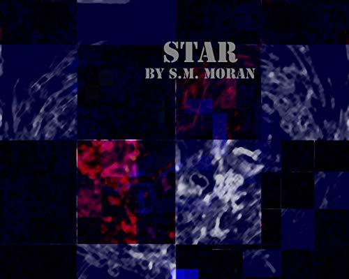 Star by S.M. Moran | Goodreads