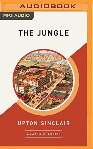 Jungle (AmazonClassics Edition), The by Upton Sinclair | Goodreads