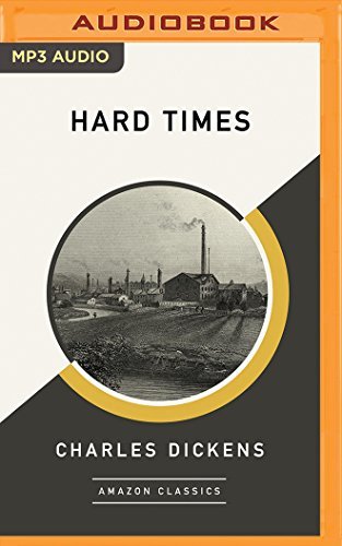 Hard Times (AmazonClassics Edition) by Charles Dickens | Goodreads