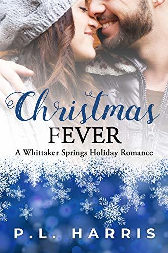 Christmas Fever by P.L. Harris | Goodreads
