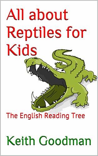 All about Reptiles for Kids: The English Reading Tree by Keith Goodman ...