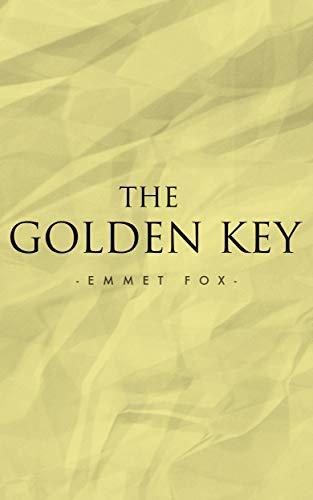 The Golden Key to Prayer by Emmet Fox | Goodreads