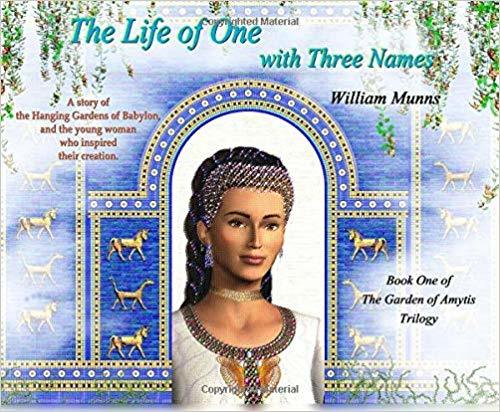 The Life of One With Three Names by William Munns | Goodreads