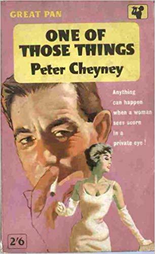 One of Those Things by Peter Cheyney | Goodreads