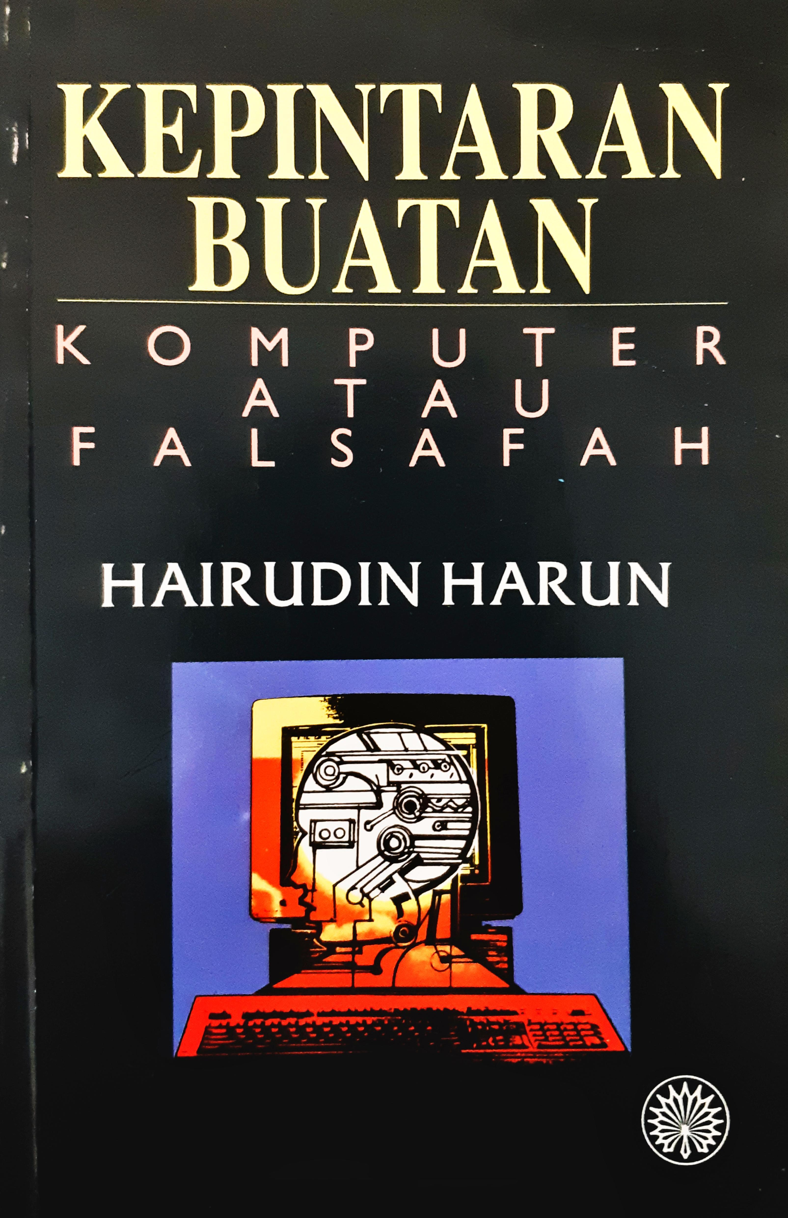 Kepintaran Buatan: Komputer atau Falsafah by Hairudin Harun | Goodreads