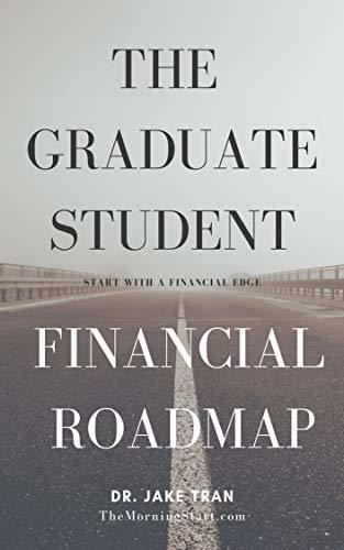 The Graduate Student Financial Roadmap: Start With A Financial Edge by ...