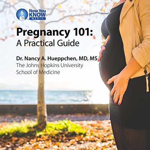 Pregnancy 101: An Audio Guide by Dr. Nancy A Hueppchen | Goodreads