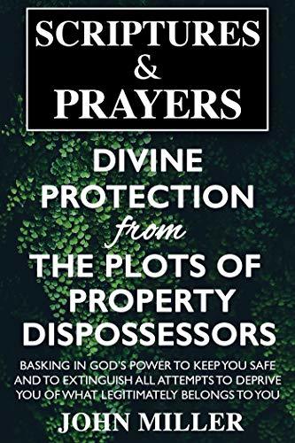 Divine Protection From The Plots of Property Dispossessors & Untimely ...