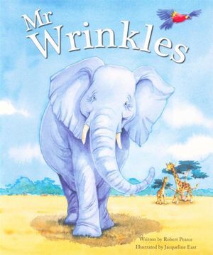 Mr Wrinkles by Robert Pearce | Goodreads