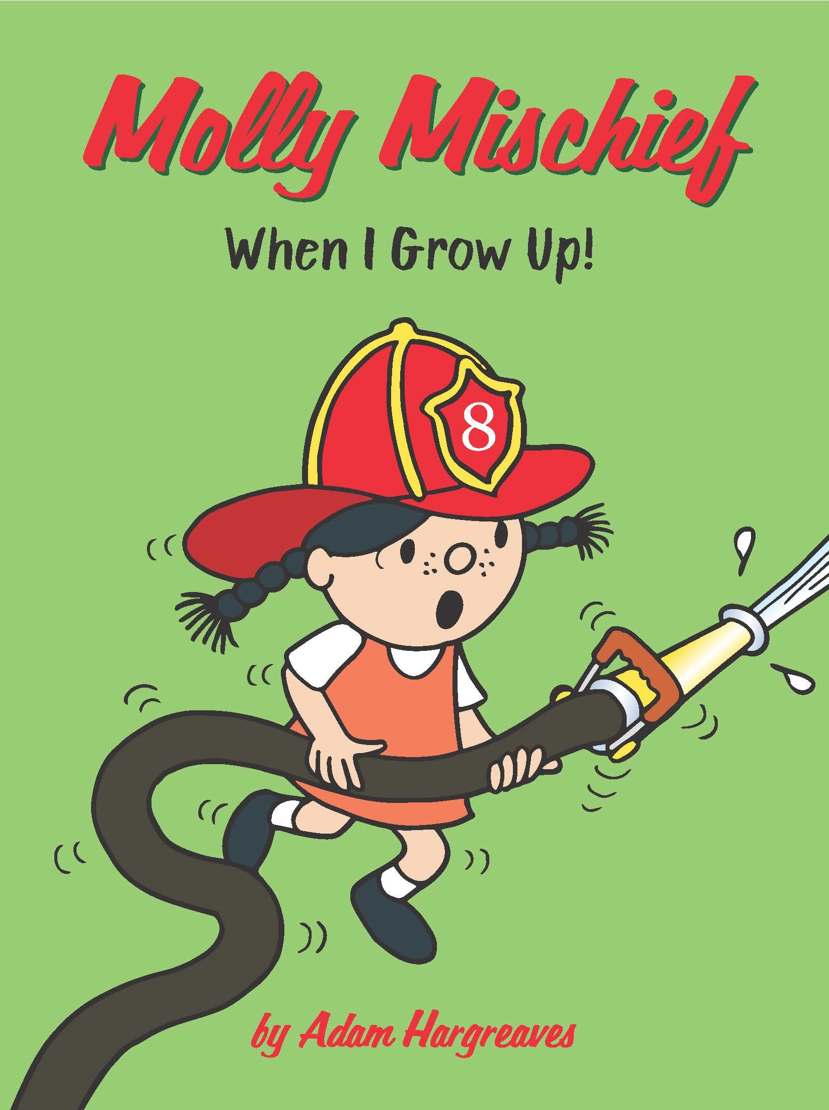 Molly Mischief: When I Grow Up! by Adam Hargreaves | Goodreads