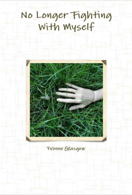 No Longer Fighting With Myself by Yvonne Glasgow | Goodreads