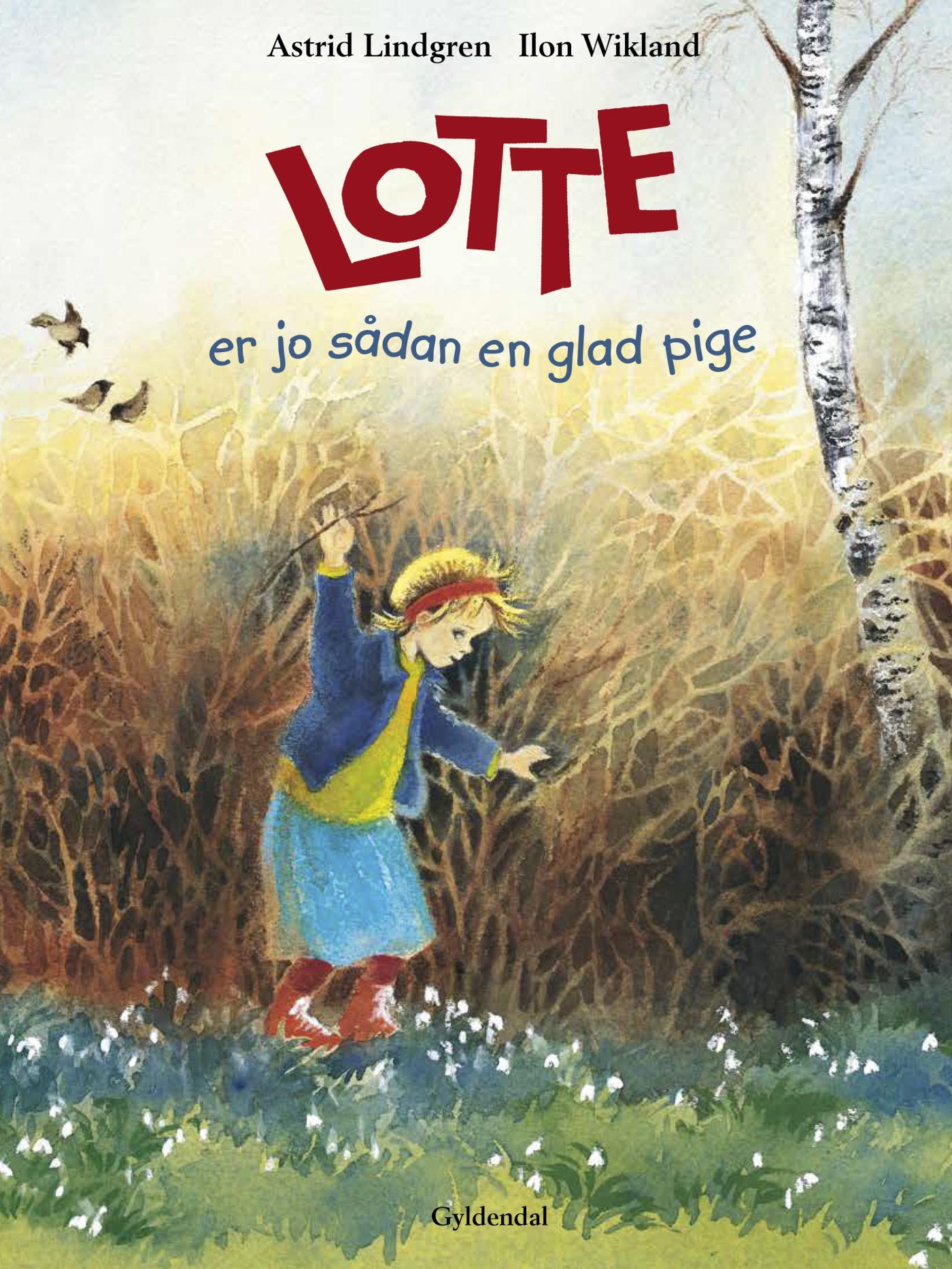Lotte er jo sådan en glad pige by Astrid Lindgren | Goodreads