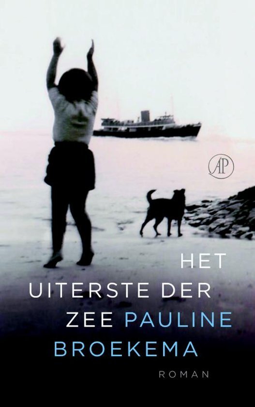 Het uiterste der zee by Pauline Broekema | Goodreads