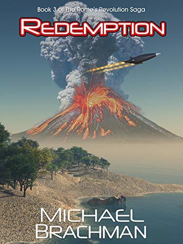 Redemption: Book 3 of The Rome's Revolution Saga by Michael Brachman ...