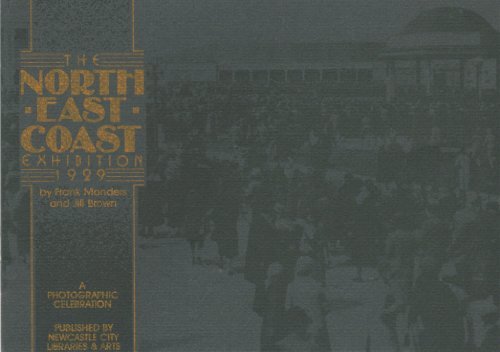 The North East Coast Exhibition 1929 - A Photographic Celebration by ...