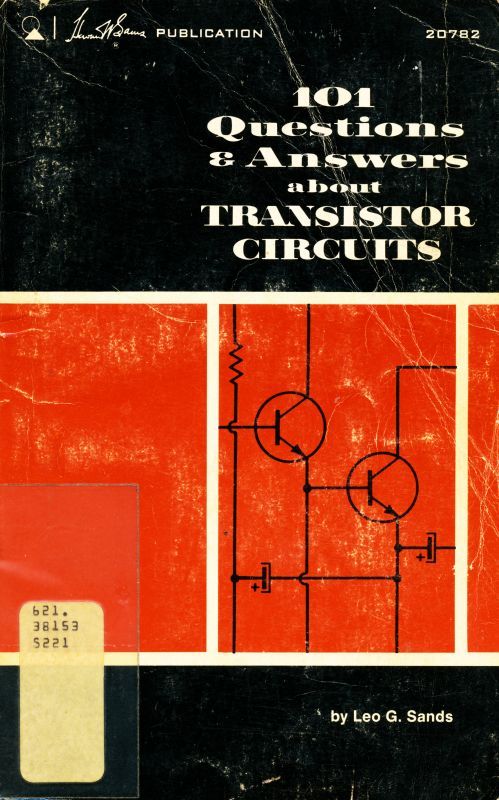 101 Questions & Answers about Transistor Circuits by Leo G. Sands ...