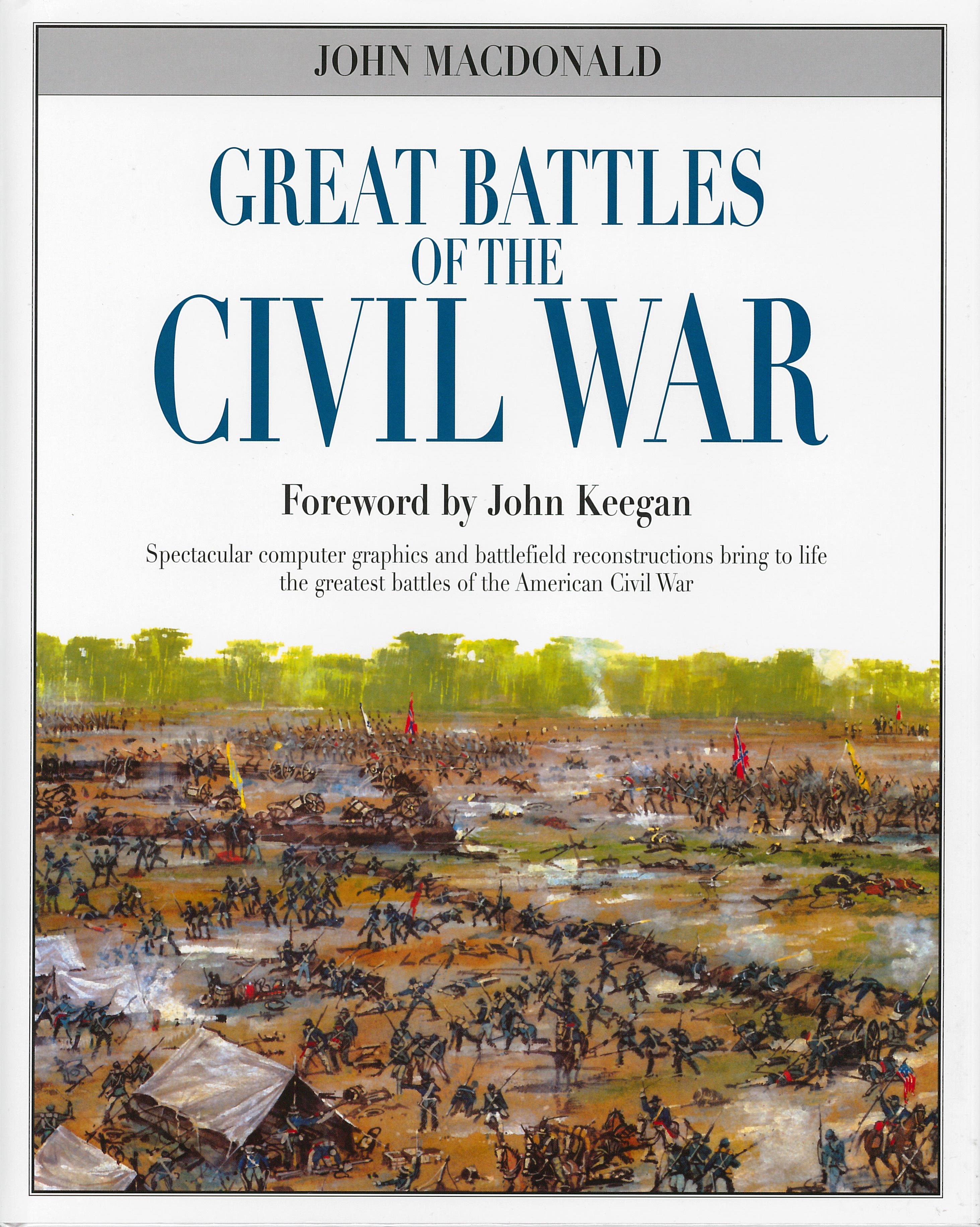 Great Battles of the Civil War by John MacDonald | Goodreads